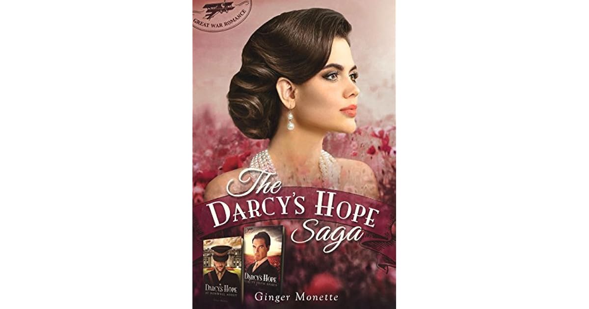 The Darcy's Hope Saga by Ginger Monette