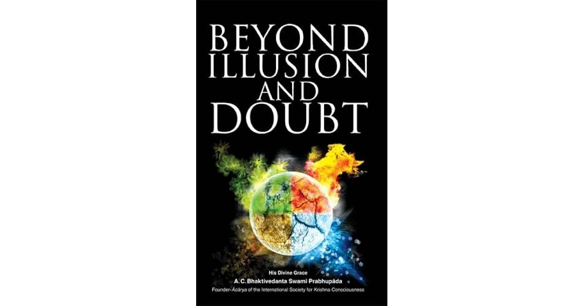 Beyond Illusion And Doubt by A.C. Bhaktivedanta Swami Prabhupāda