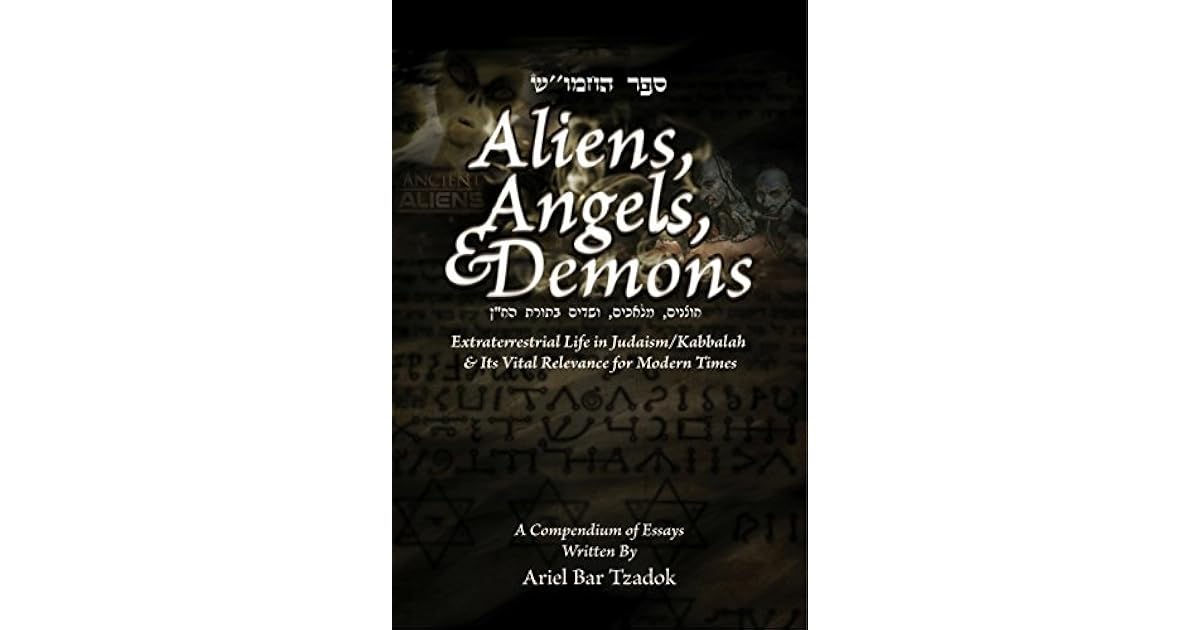 Aliens, Angels and Demons: Extraterrestrial Life in Judaism/Kabbalah ...