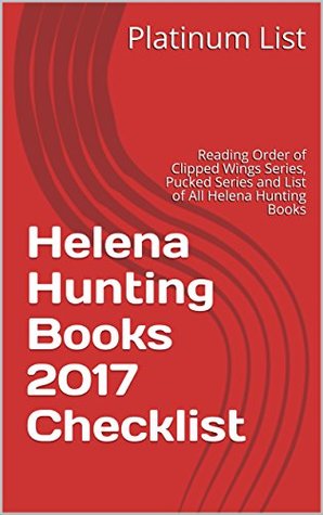 Helena Hunting Books 2017 Checklist: Reading Order of Clipped Wings ...