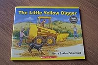 The Little Yellow Digger by Betty Gilderdale