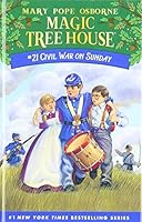 Civil War on Sunday (Magic Tree House, #21) by Mary Pope Osborne