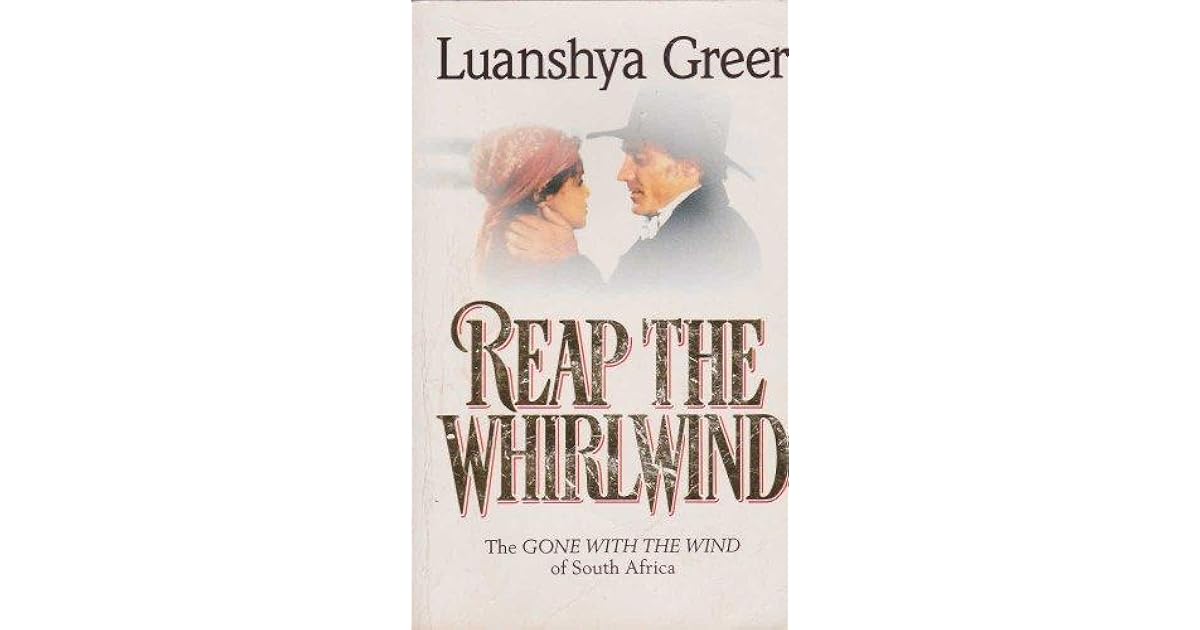Reap the Whirlwind by Luanshya Greer
