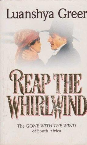 Reap the Whirlwind by Luanshya Greer