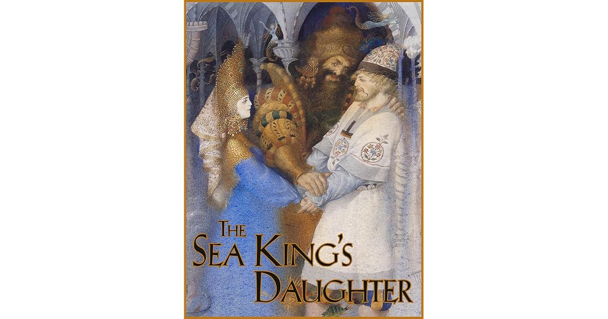 The Sea King's Daughter: A Russian Legend by Aaron Shepard
