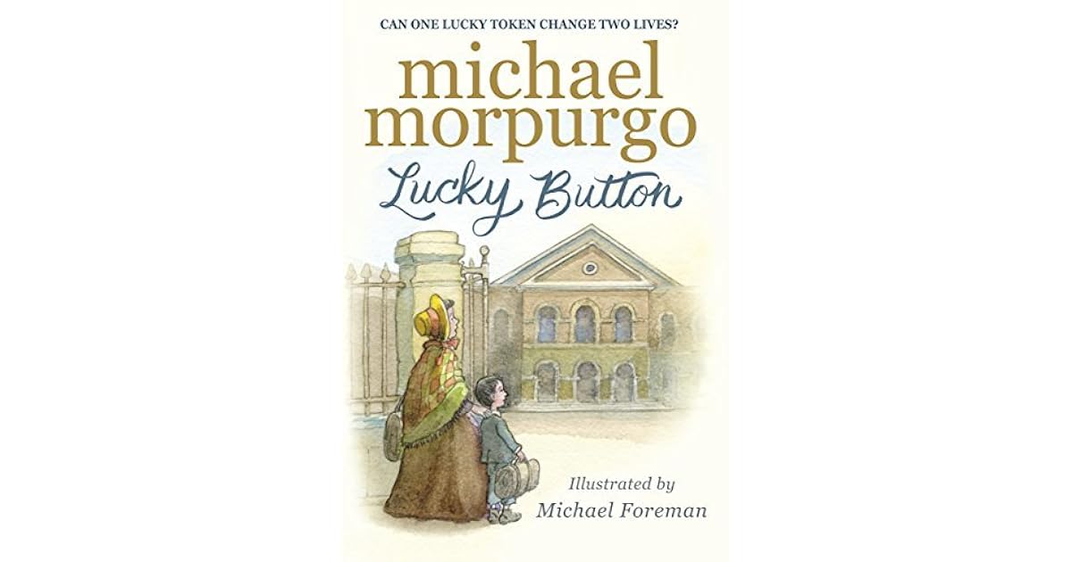 Lucky Button by Michael Morpurgo