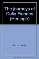 The Illustrated Journeys of Celia Fiennes, 1685-c. 1712 by Celia Fiennes