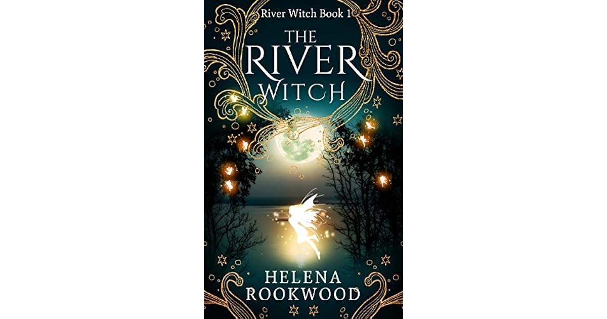 The River Witch (The River Witch #1) by Helena Rookwood