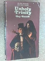 Unholy Trinity by Ray Russell