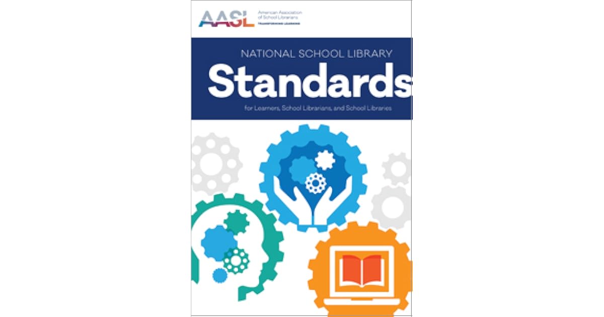 National School Library Standards for Learners, School Librarians, and ...