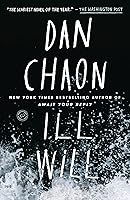Ill Will by Dan Chaon