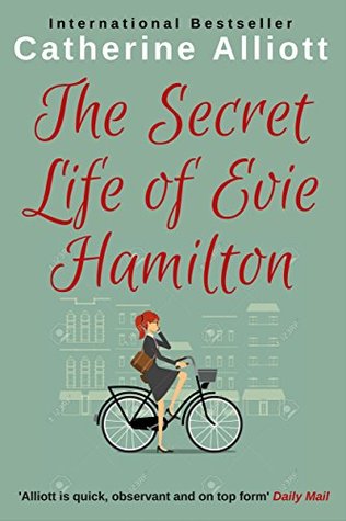 The Secret Life of Evie Hamilton by Catherine Alliott