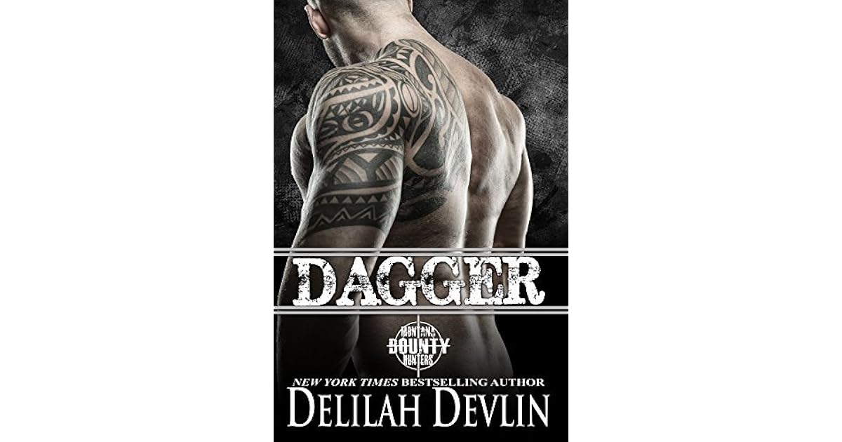Dagger (Montana Bounty Hunters, #2) by Delilah Devlin