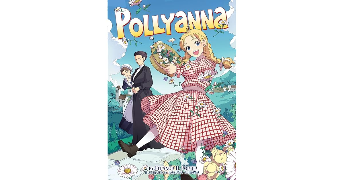 Pollyanna by Eleanor H. Porter