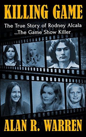 The Killing Game: The True Story of Rodney Alcala the Game Show Serial ...
