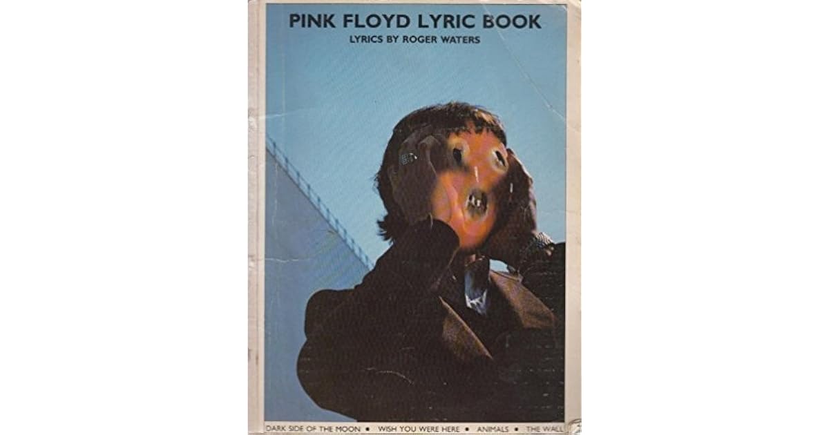 Pink Floyd Lyric Book by Roger Waters
