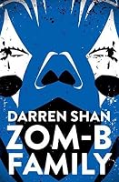 Zom-B Family by Darren Shan
