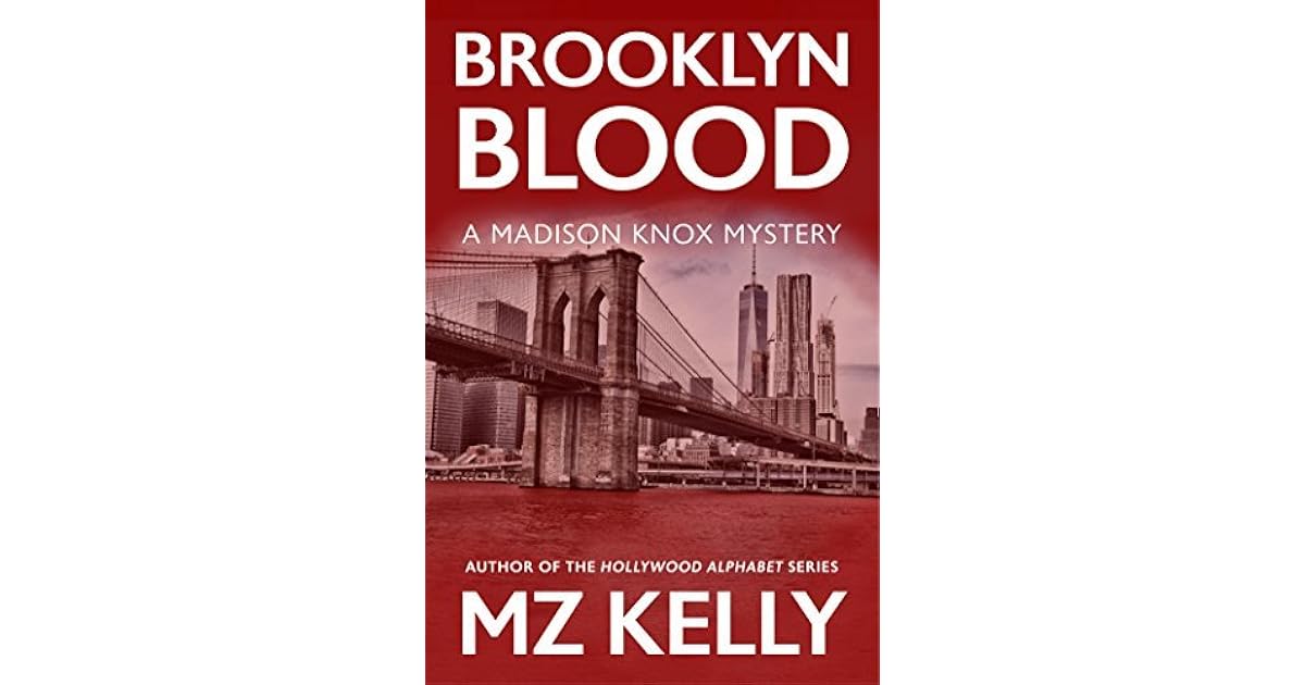 Brooklyn Blood (A Madison Knox Mystery #2) by M.Z. Kelly
