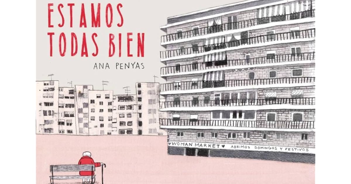 Estamos todas bien by Ana Penyas