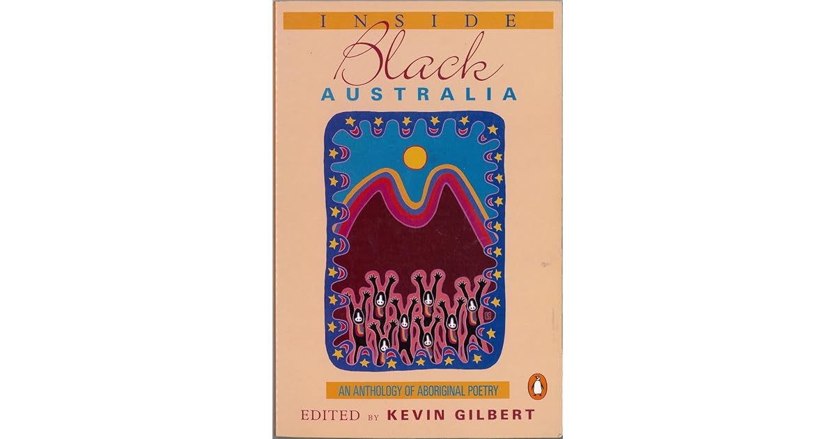 Inside Black Australia: An Anthology of Aboriginal Poetry by Kevin Gilbert