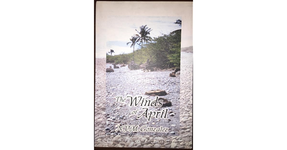 The Winds of April by N.V.M. Gonzalez