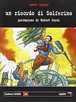 A Memory Of Solferino by Henry Dunant