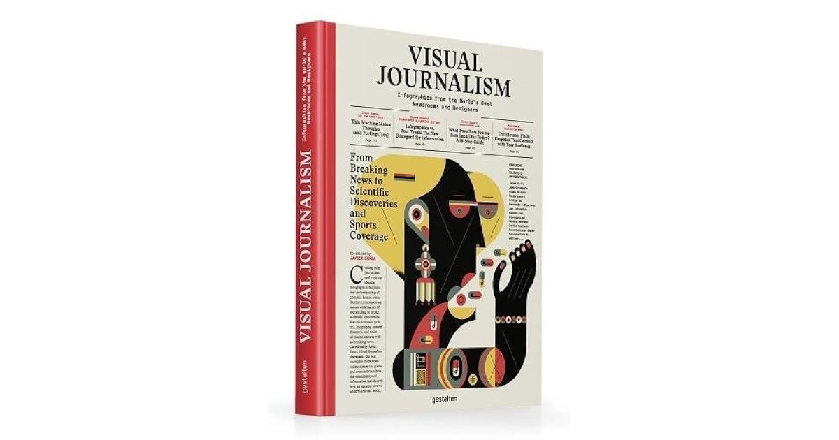 Visual Journalism: Infographics from the World's Best Newsrooms and ...