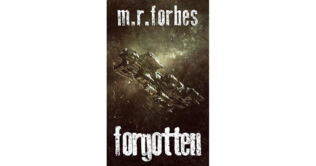 Forgotten (The Forgotten, #1) by M.R. Forbes