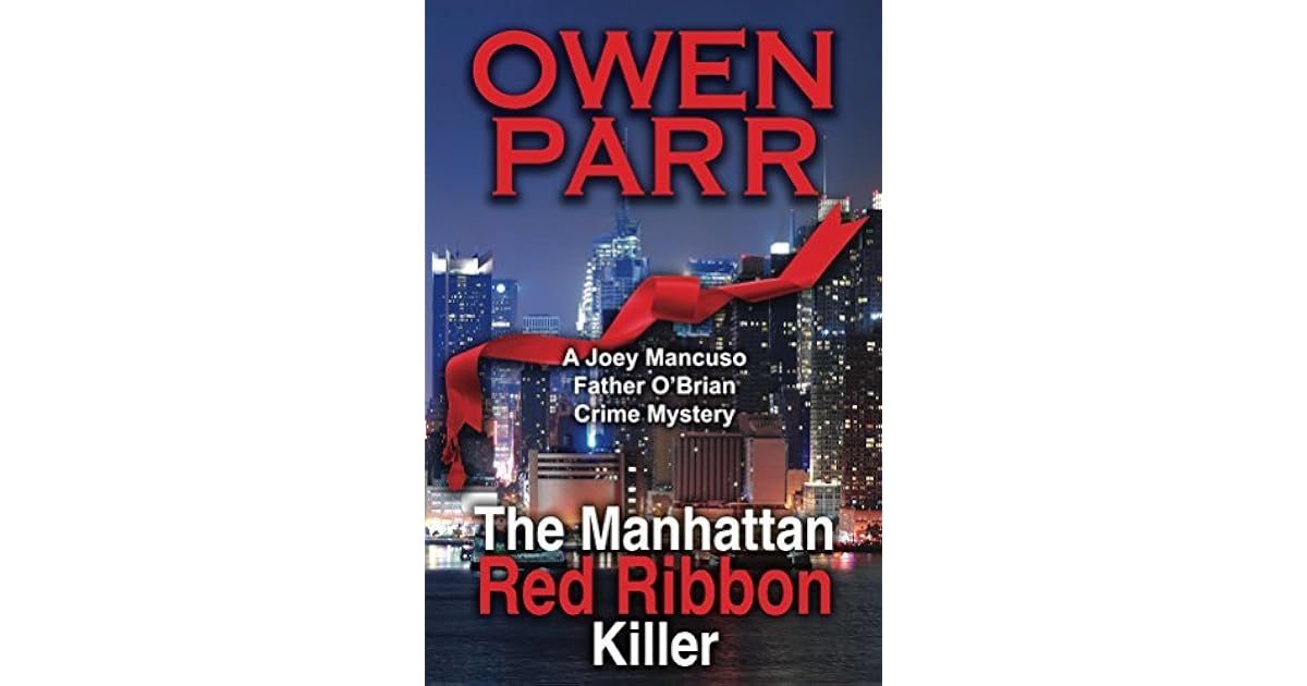 The Manhattan Red Ribbon Killer by Owen Parr