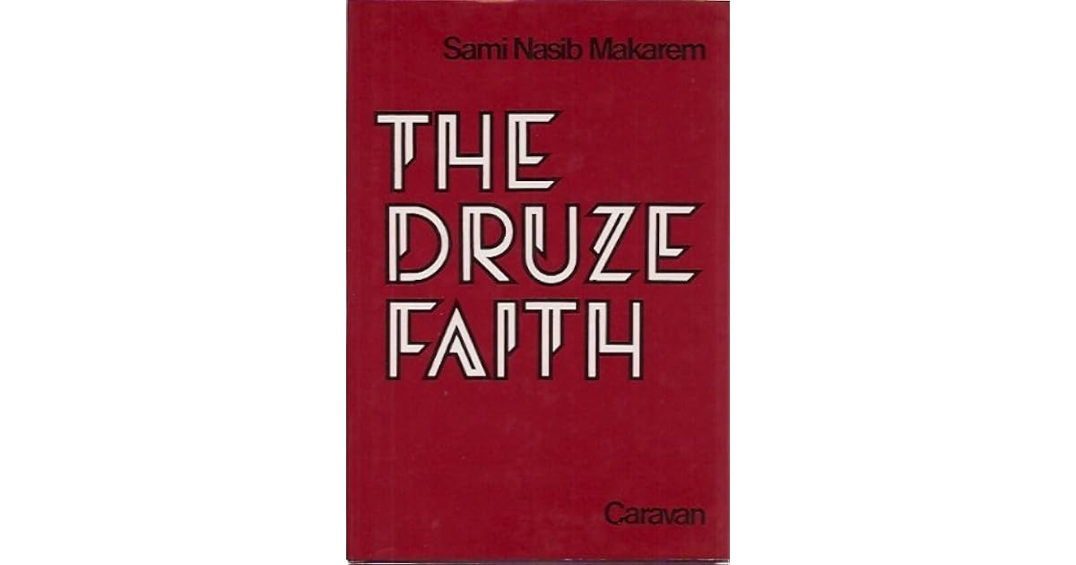 The Druze Faith by Sami Nasib Makarem