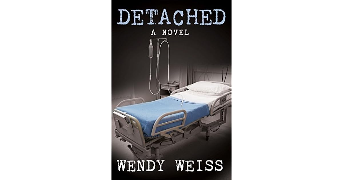Detached by Wendy Weiss