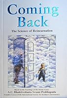 Coming Back: The Science of Reincarnation by A.C. Bhaktivedanta Swami ...