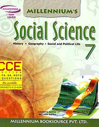 Millennium's Social Science Class - 7 by Suchiya Datta