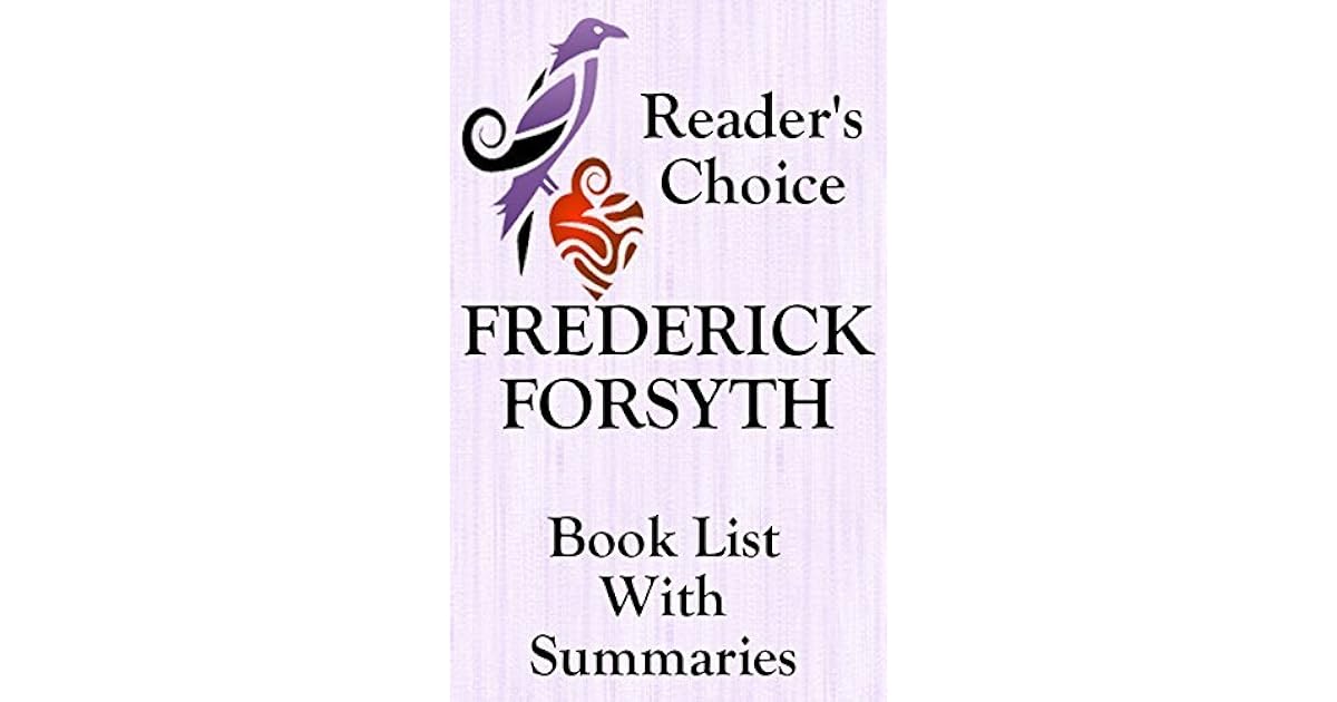 FREDERICK FORSYTH BOOKS CHECKLIST IN SERIES ORDER WITH SUMMARIES ...
