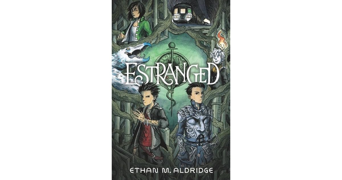 Estranged (Estranged, #1) by Ethan M. Aldridge