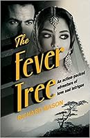 The fever tree by Richard Mason