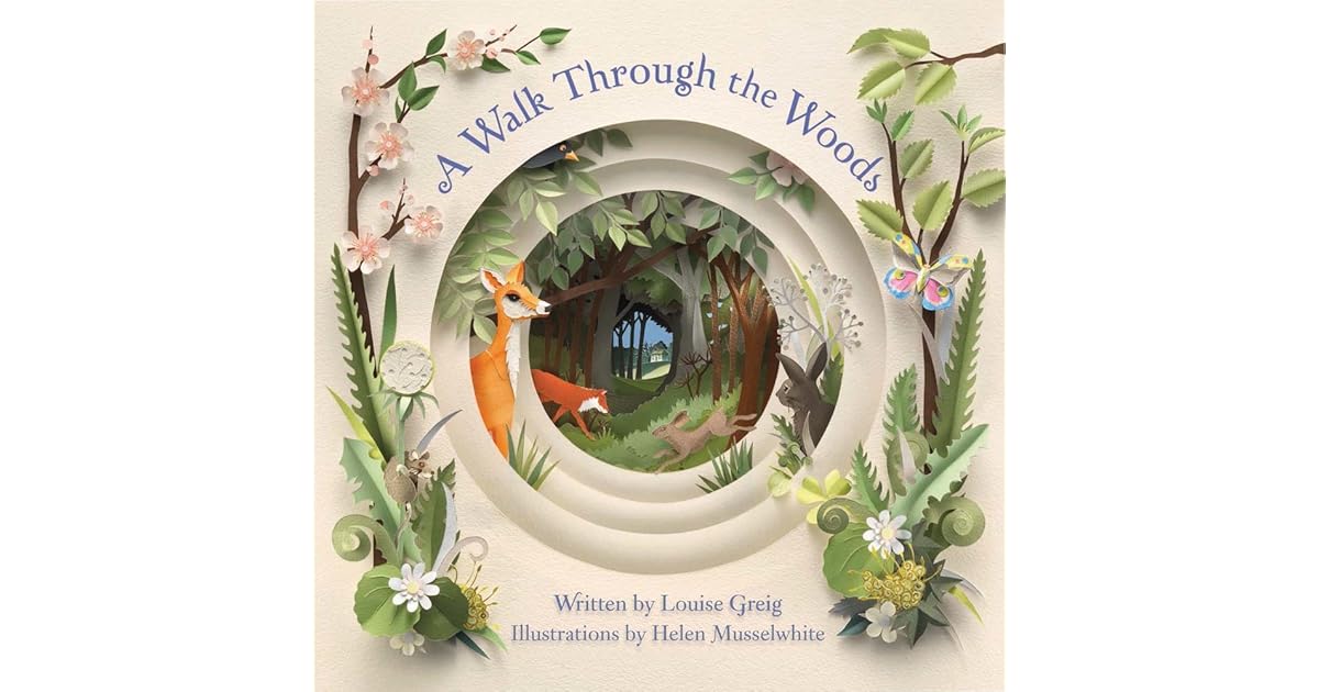 A Walk Through the Woods by Louise Greig