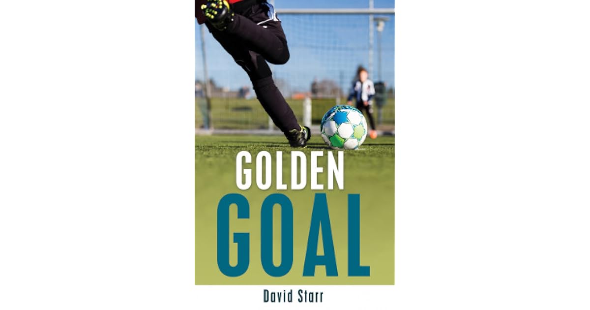 Golden Goal by David Starr