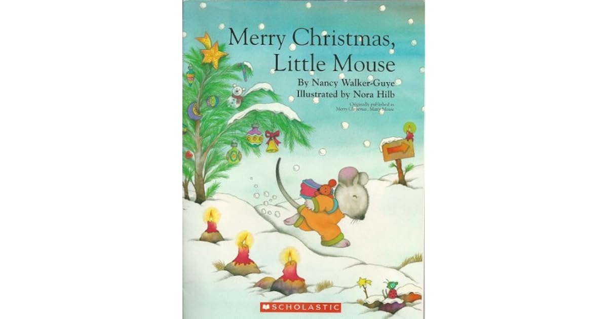 Merry Christmas, Little Mouse by Nancy Walker-Guye