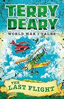 The Last Flight by Terry Deary
