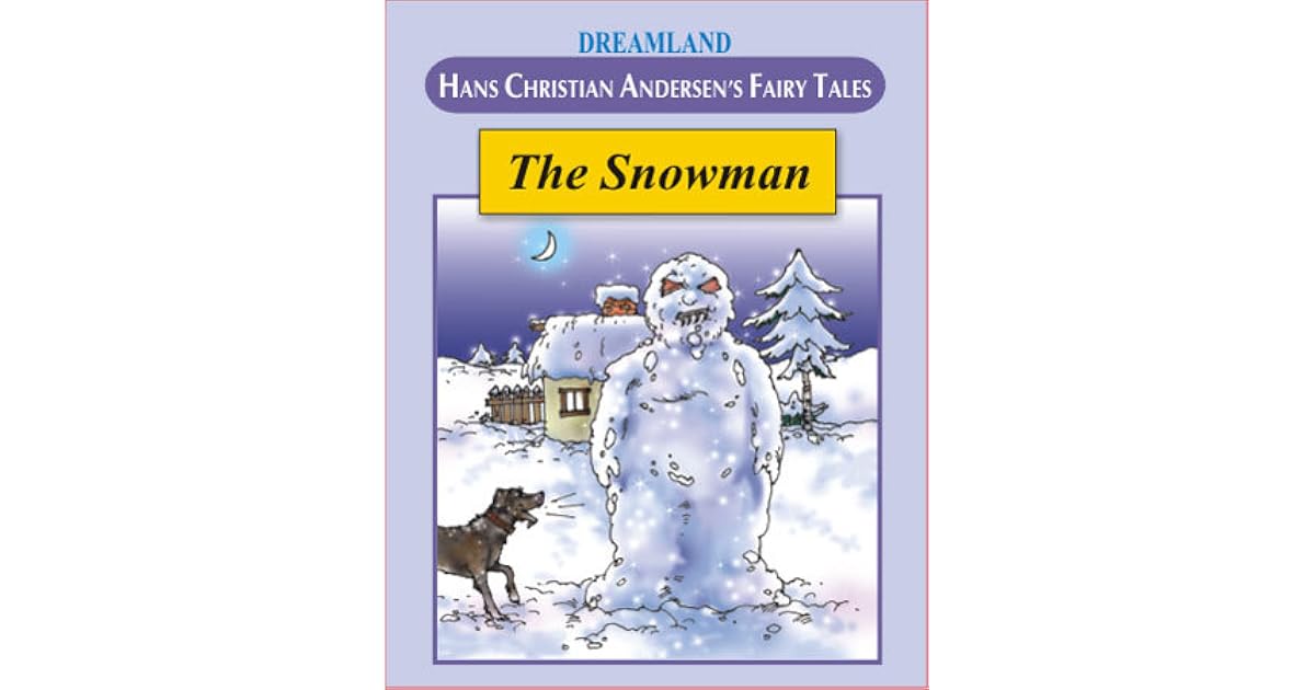 The Snowman by Hans Christian Andersen