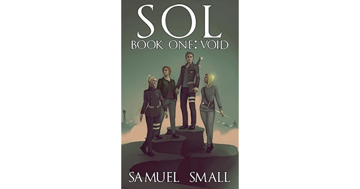 Sol Book One: Void by Samuel Small