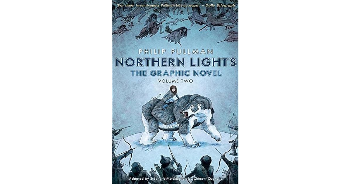 Northern Lights: the Graphic Novel, Volume 2 by Stéphane Melchior-Durand