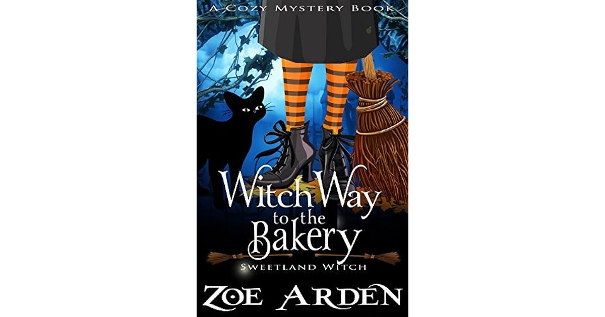Witch Way to the Bakery (Sweetland Witch #8) by Zoe Arden