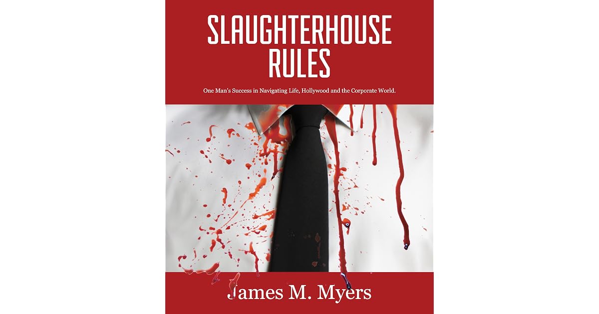 Slaughterhouse Rules by James Myers