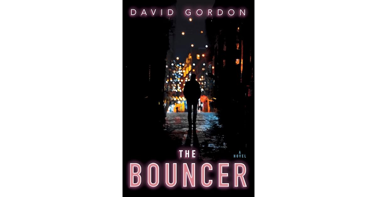 The Bouncer by David Gordon