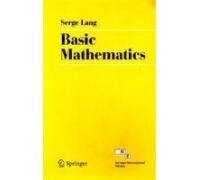 Basic Mathematics by Serge Lang