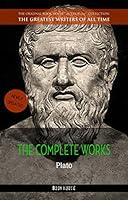 Plato: The Complete Works (31 Books) by Plato