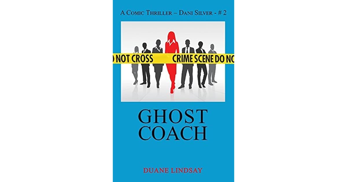 GHOST COACH (Grifter's Daughter Book 2) by Duane Lindsay