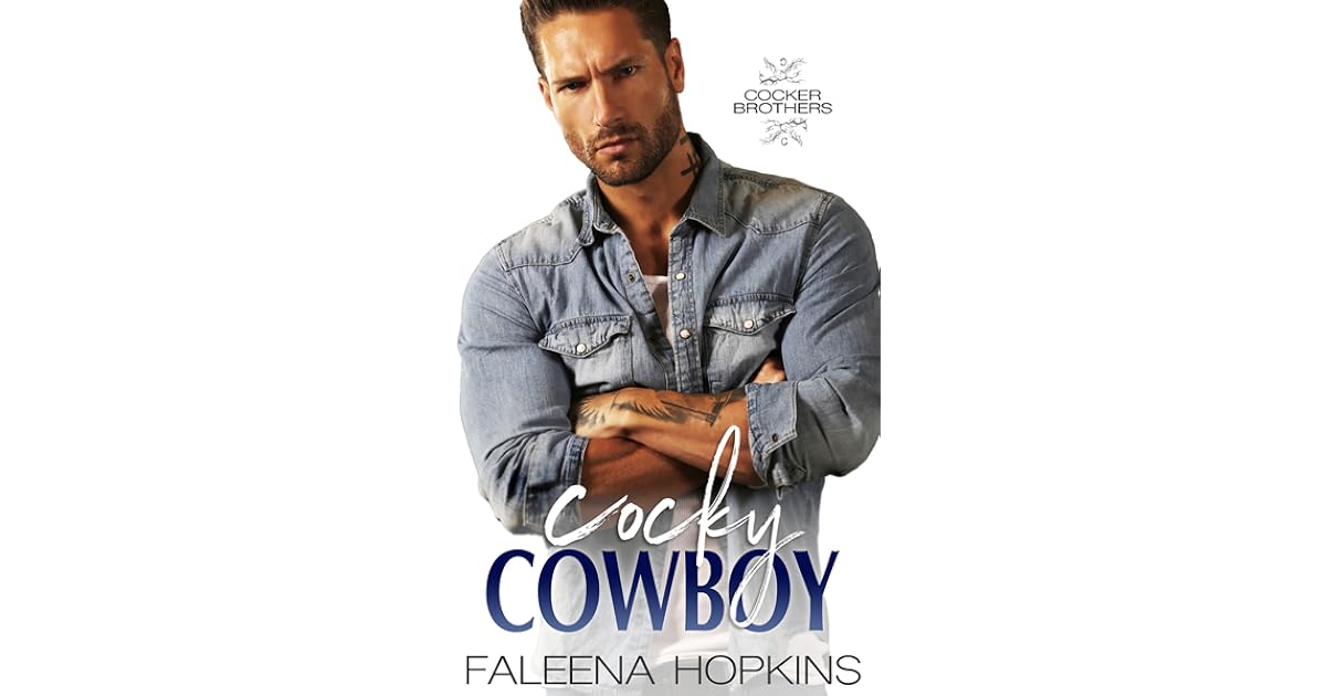 Cocky Cowboy (Cocker Brothers of Atlanta #3) by Faleena Hopkins